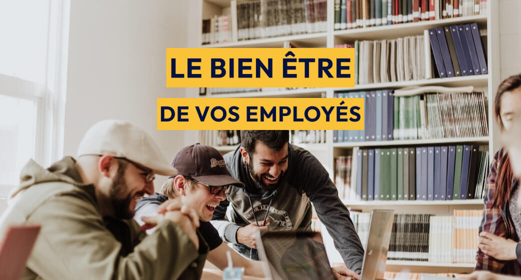9 conseils pour améliorer le bien-être de vos employés